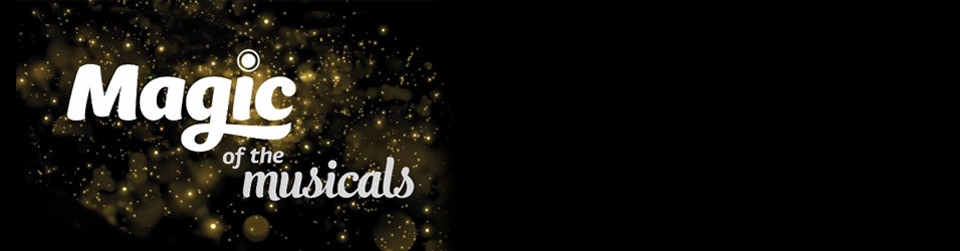 Magic of the Musicals | Hotel Package & Tickets